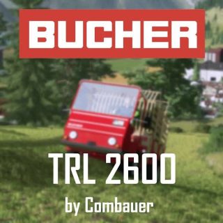 Bucher TRL 2600 v1.1.0.0 Mod | Landwirtschafts Simulator 25 Mods / LS25 ...