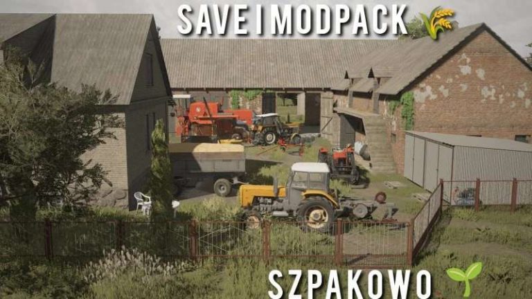 Speichern + MODPACK Szpakowo v1.0.0.0 Mod | Landwirtschafts Simulator ...