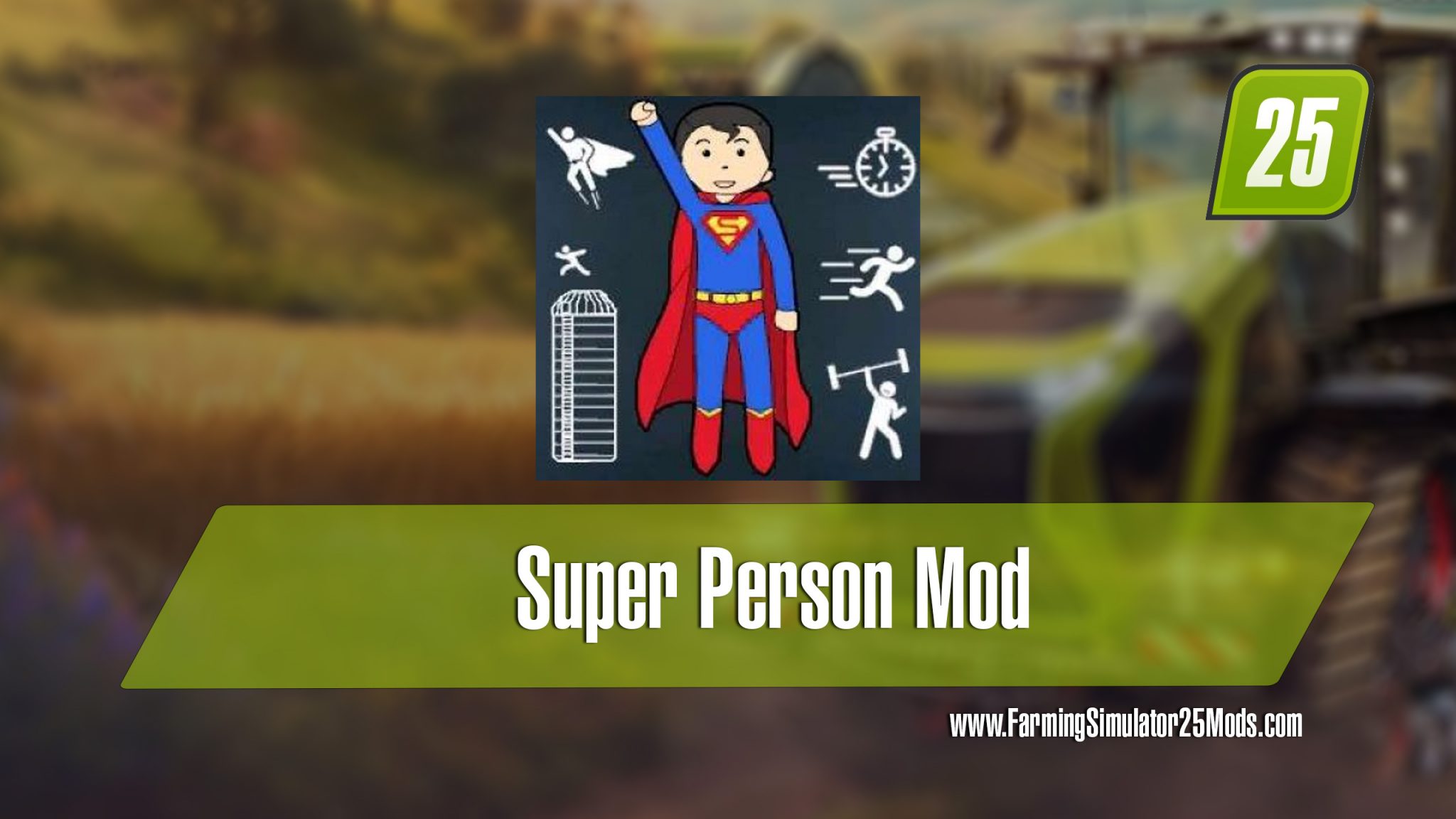 Super Person v1.0.0.0 Mod | Landwirtschafts Simulator 25 Mods / LS25 Mods